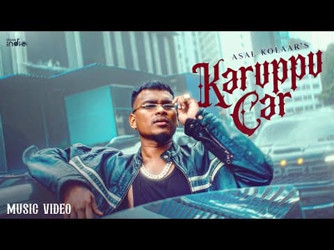 Asal Kolaar - Karuppu Car ft.Bank Rolls Young (Music Video) |RXZOR ...
