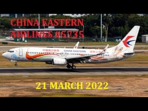 China Eastern Airlines Flight 5735 Crash 21 March 2022 | Real-Time ...